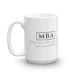 MBA Coffee Mug "when Your BS Can't Take You Any Further", Mba Student ...