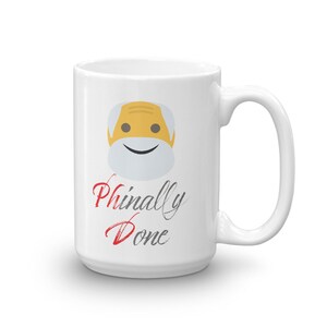 Phd Emoji Coffee Mug, "phinally Done", Phd Coffee Mug, Graduate Gift ...