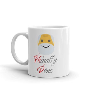 Phd Emoji Coffee Mug, "phinally Done", Phd Coffee Mug, Graduate Gift ...
