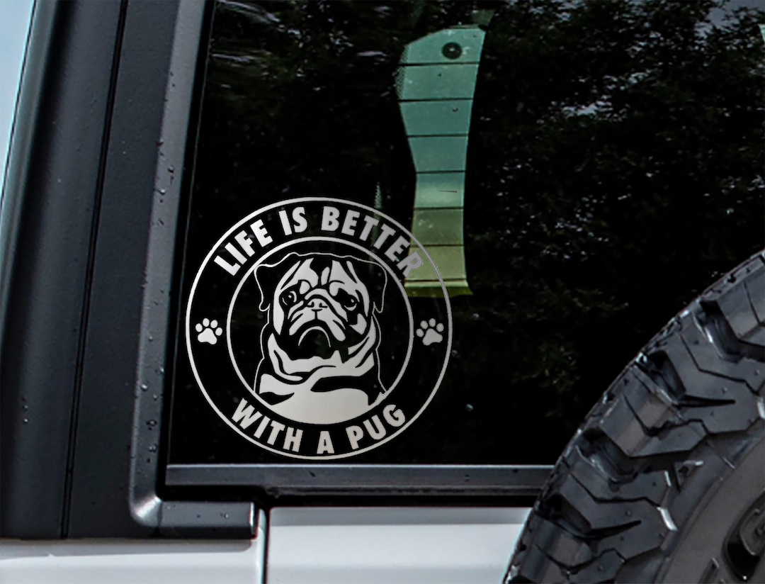 Personalized Life is Better With A Pug Vinyl Decal, Indoor/outdoor ...
