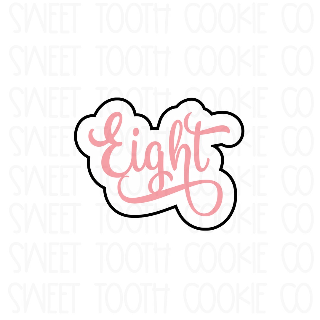 Hand Lettered Number Eight Cookie Cutter. Number Eight Cookie Cutter ...