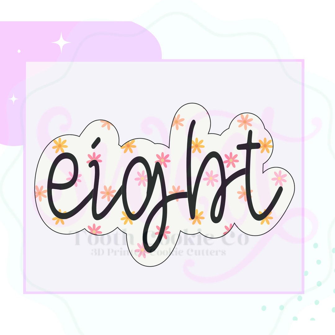 Number Eight Hand Lettered Cookie Cutter. Number Eight Cookie Cutter ...