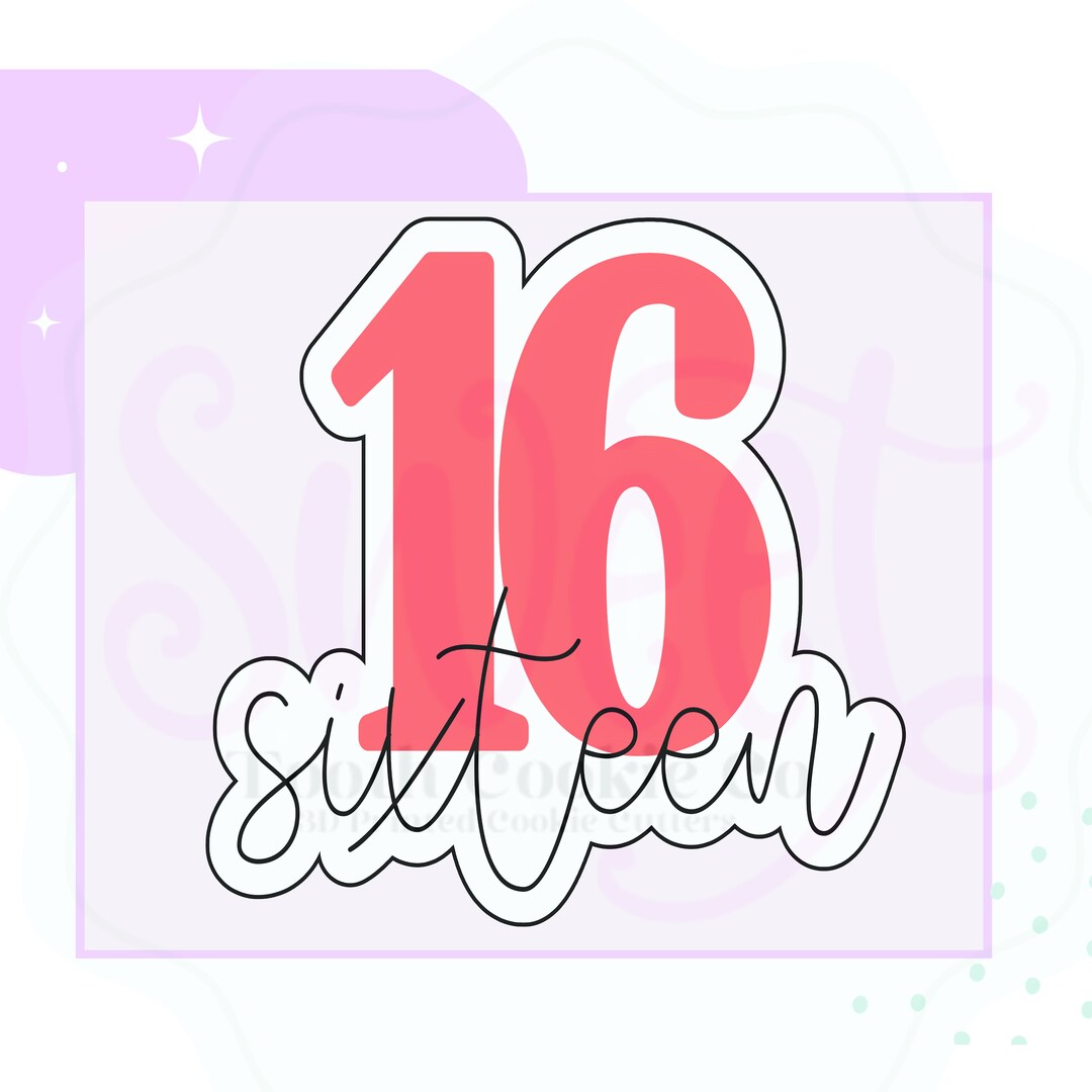 16 Cookie Cutter. Sixteen Cookie Cutter. Sweet 16 Cookie Cutter. 16th ...
