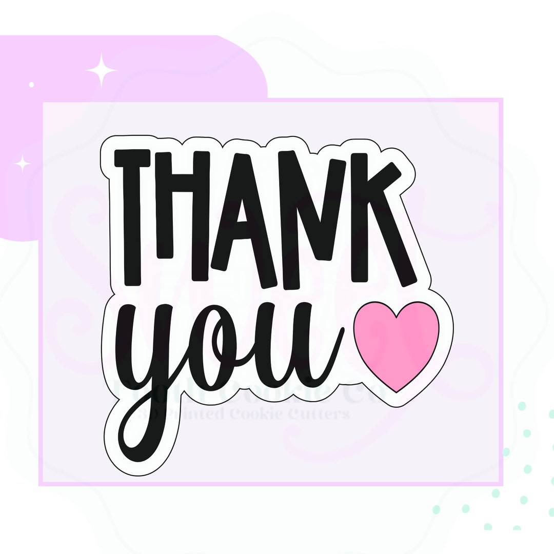 Thank You Hand Lettered Cookie Cutter Hand Lettering Thank You Cookie Cutter Thank You Cookie
