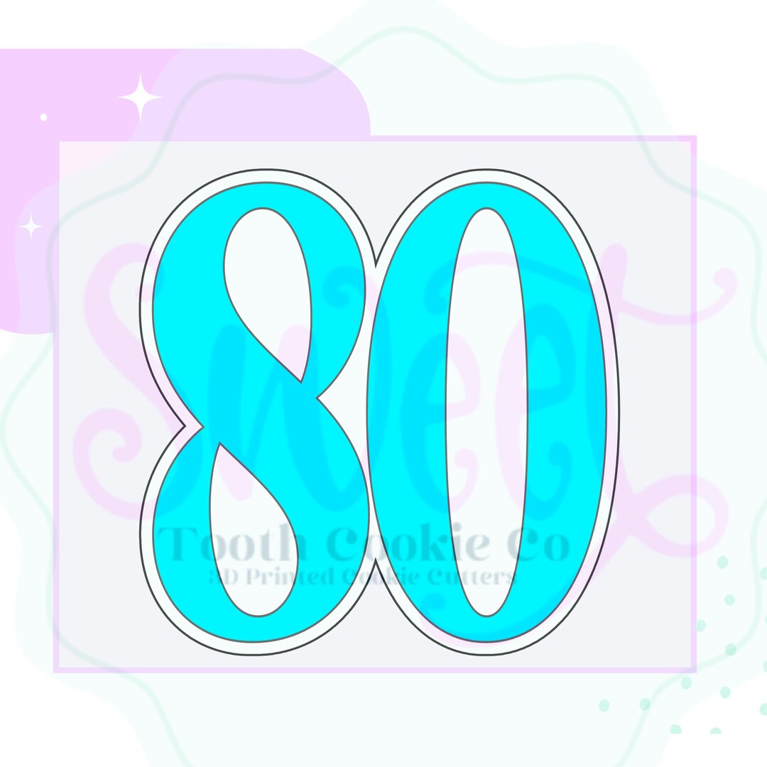 80th Birthday Cookie Cutter. Number 80 Cookie Cutter. 80 Cookie Cutter ...