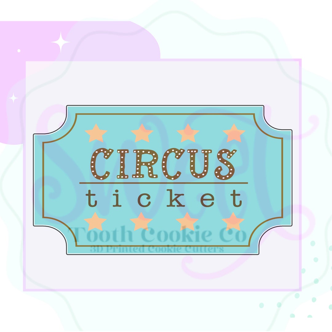 Circus Cookie Cutter. Ticket Cookie Cutter. Circus Ticket Cookie Cutter ...