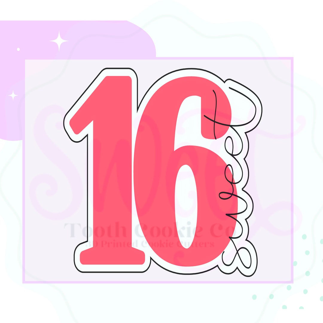 Sweet 16 Cookie Cutter. Sixteen Cookie Cutter. 16 Cookie Cutter. 16th ...