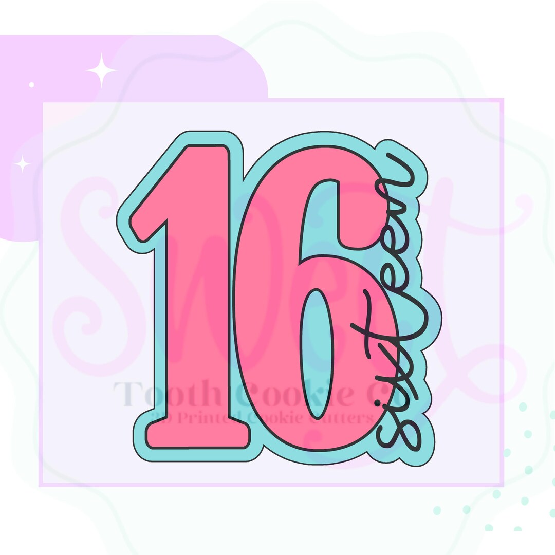 16th Birthday Cookie Cutter. 16 Cookie Cutter. Number Sixteen Cookie ...