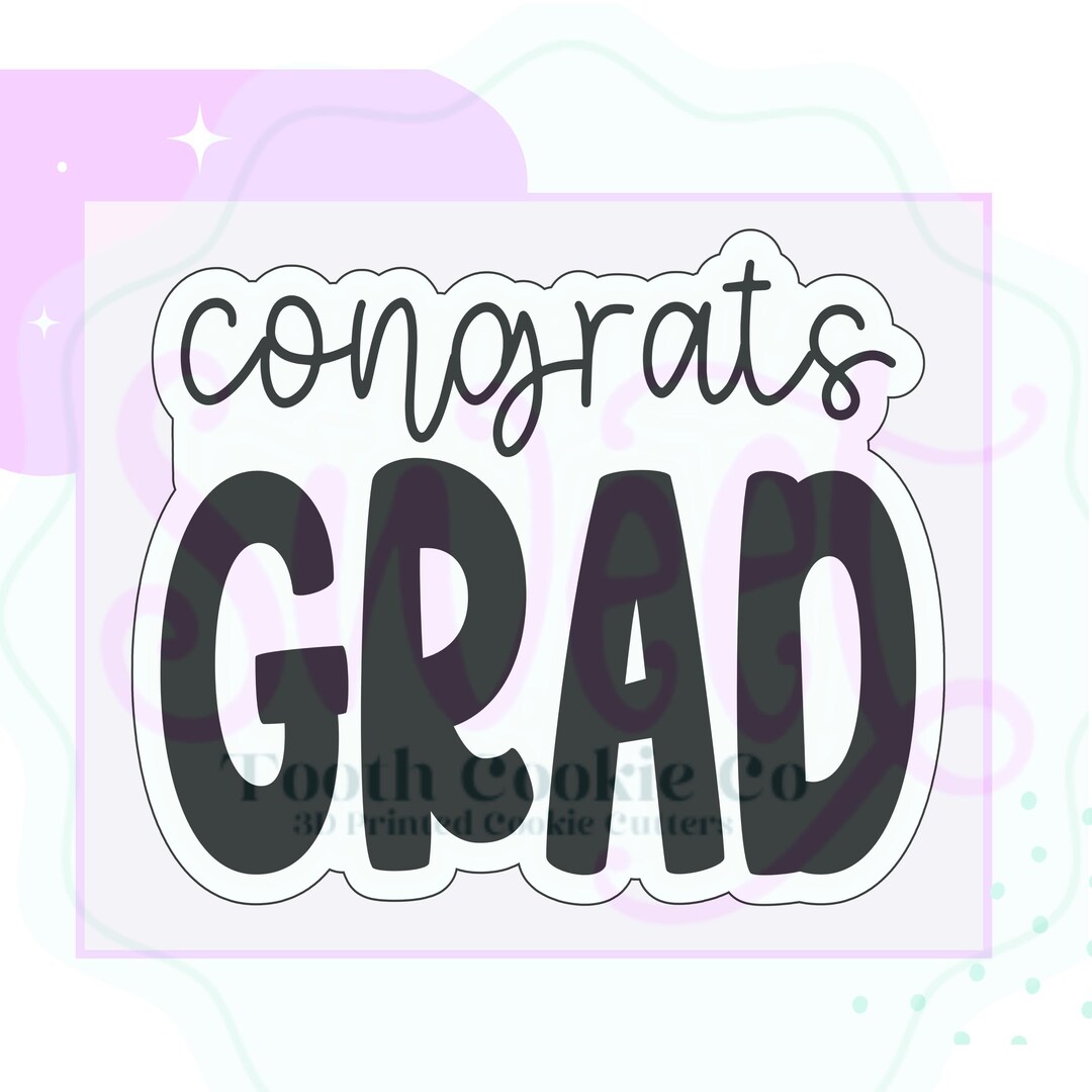 Congrats Grad Cookie Cutter. Grad Cookie Cutter. Graduation Cookie ...