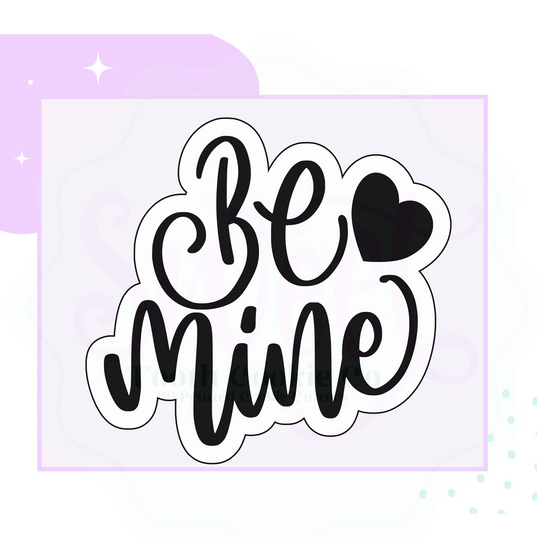 Be Mine Cookie Cutter. Love Cookie Cutter. Valentine's Cookie Cutter ...