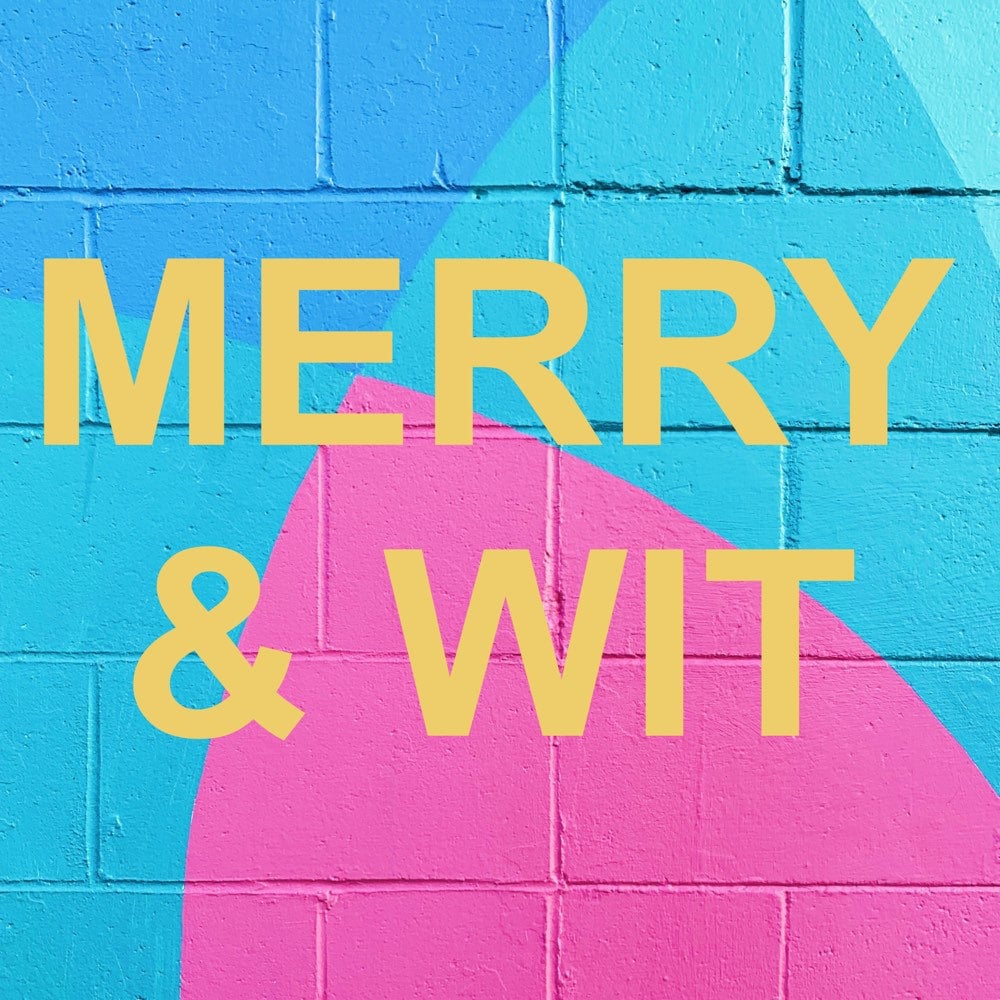 Merry & Wit