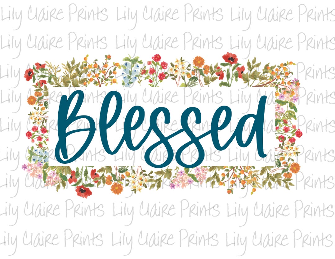 Blessed Floral Frame PNG, Sublimation, Blessed Png, Transparent PNG ...