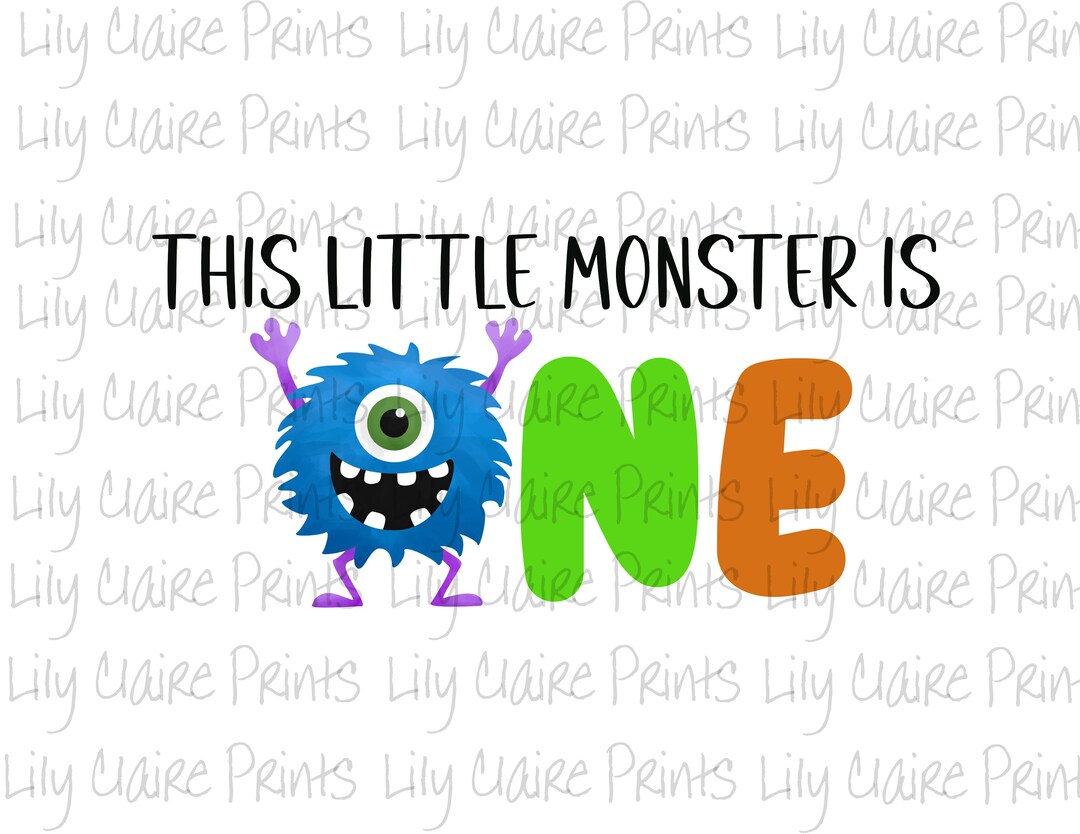 This Little Monster is One Birthday PNG, Monster Png, First 1st ...