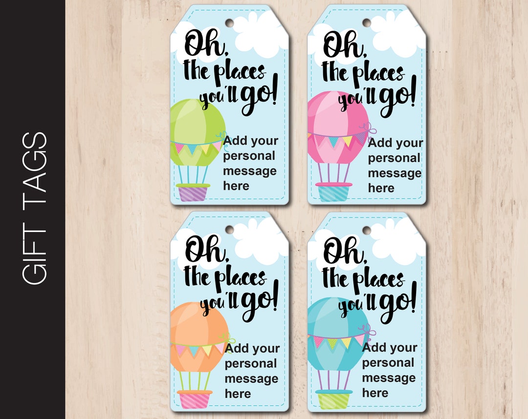 Editable OH the PLACES You'll Go Themed Gift Tags. Graduation ...