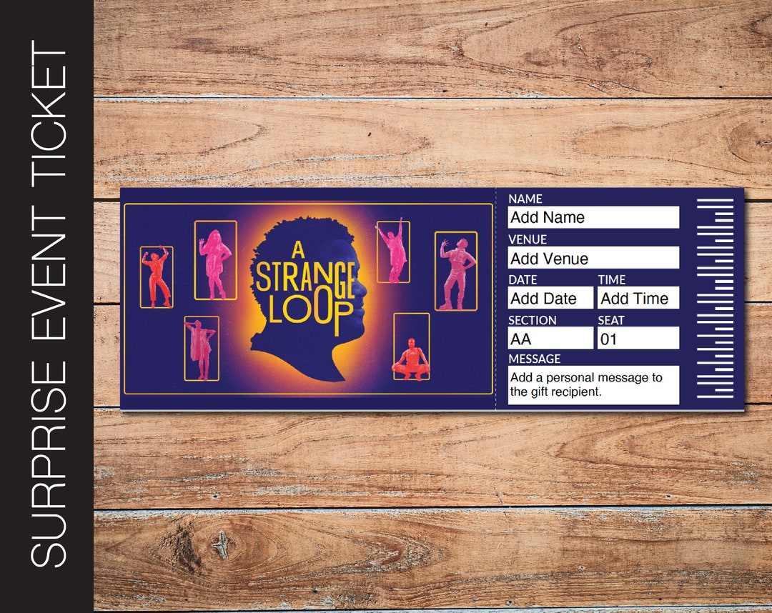 Printable A STRANGE LOOP Broadway Surprise Ticket. Editable Musical ...