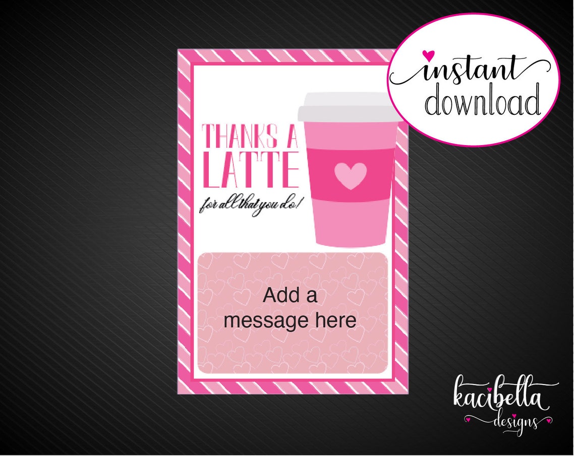 Printable HEART Themed Coffee Gift Card Holder. Thanks a Latte ...