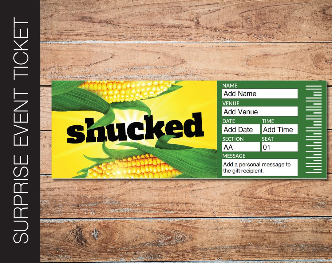 Printable SHUCKED Broadway Surprise Ticket. Editable Musical Theatre ...