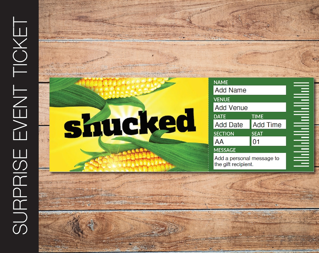 Printable SHUCKED Broadway Surprise Ticket. Editable Musical Theatre ...