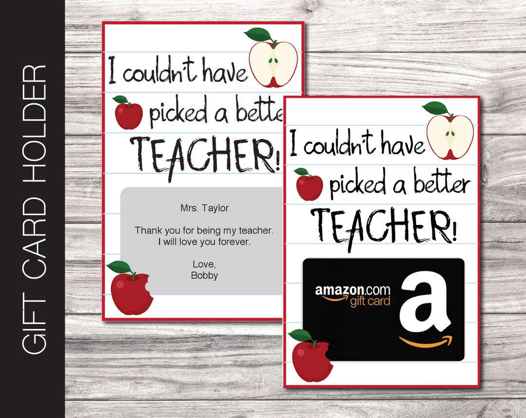 Printable TEACHER APPRECIATION Gift Card Holder. I Couldn't Have Picked ...