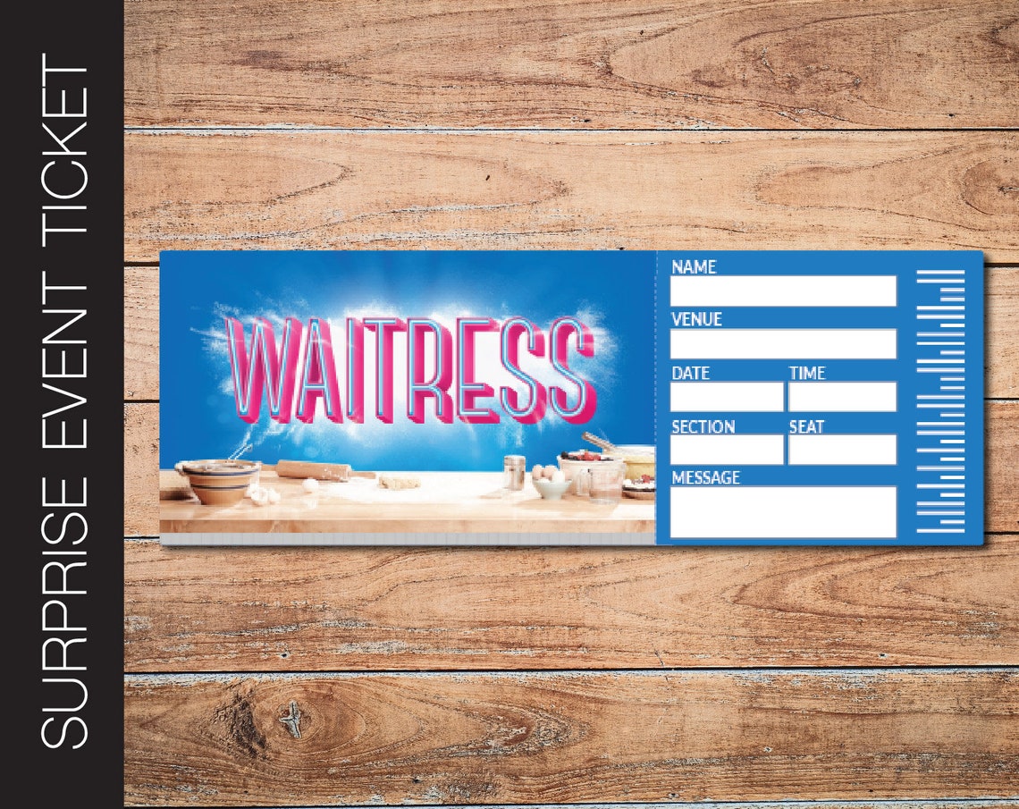 Printable WAITRESS Broadway Surprise Ticket. Editable Musical - Etsy