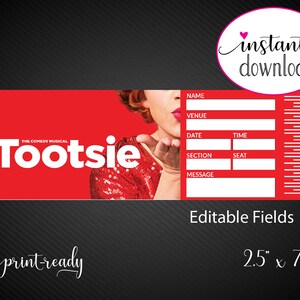 Printable TOOTSIE Broadway Surprise Ticket. Editable Musical Theatre Faux Event Admission ...
