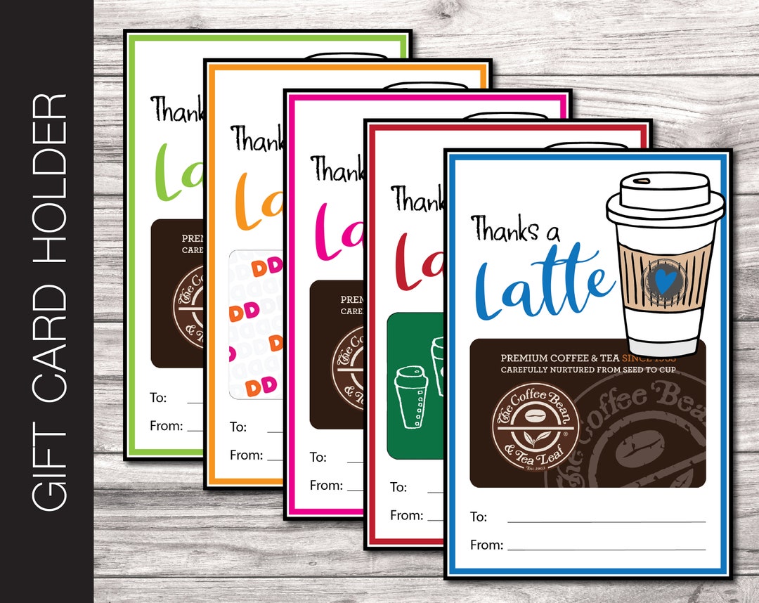 Printable COFFEE Gift Card Holder. 5 Colors. Thanks a Latte! Starbucks ...