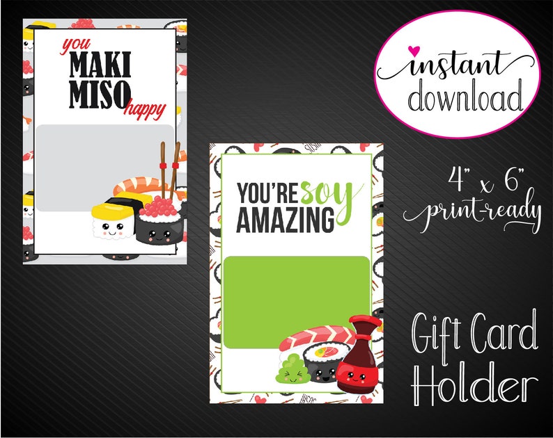Printable SUSHI Gift Card Holder. You Maki Miso Happy. You're Soy ...