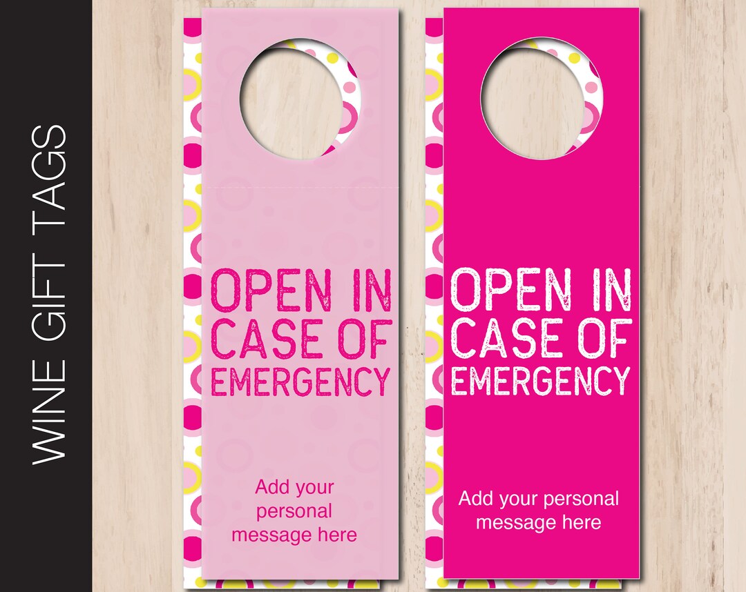 Printable PERSONALIZED Wine Gift Tag. Open in Case of Emergency ...