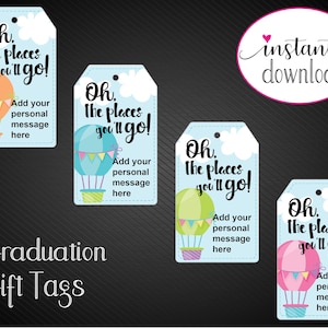 Editable OH the PLACES You'll Go Themed Gift Tags. Graduation ...
