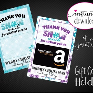 Printable CHRISTMAS Appreciation Gift Card Holder. Thank You Snow Much ...