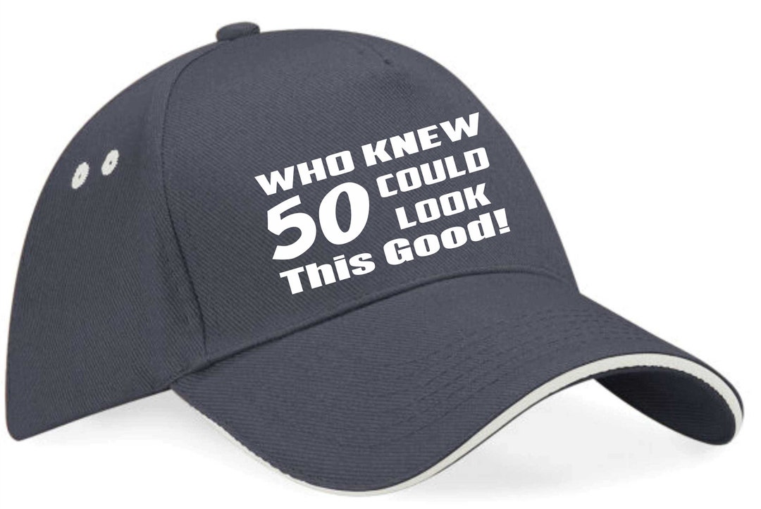 Who Knew 50 Could Look This Good Baseball Cap, 50th Birthday Gift - Etsy