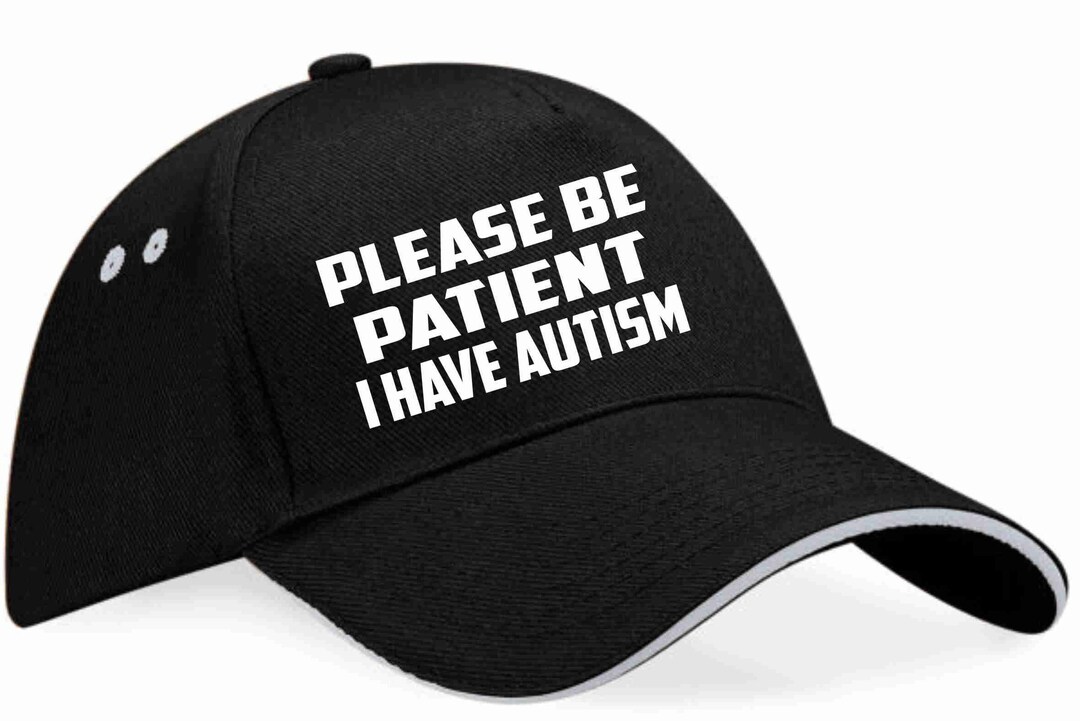Print4u Be Patient I Have Autism Baseball Cap Mental Health Awareness ...