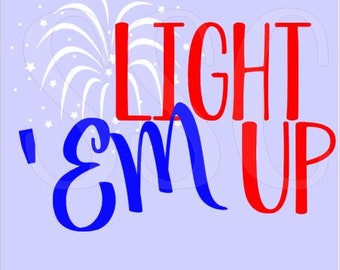 Light Em up Svg - Etsy