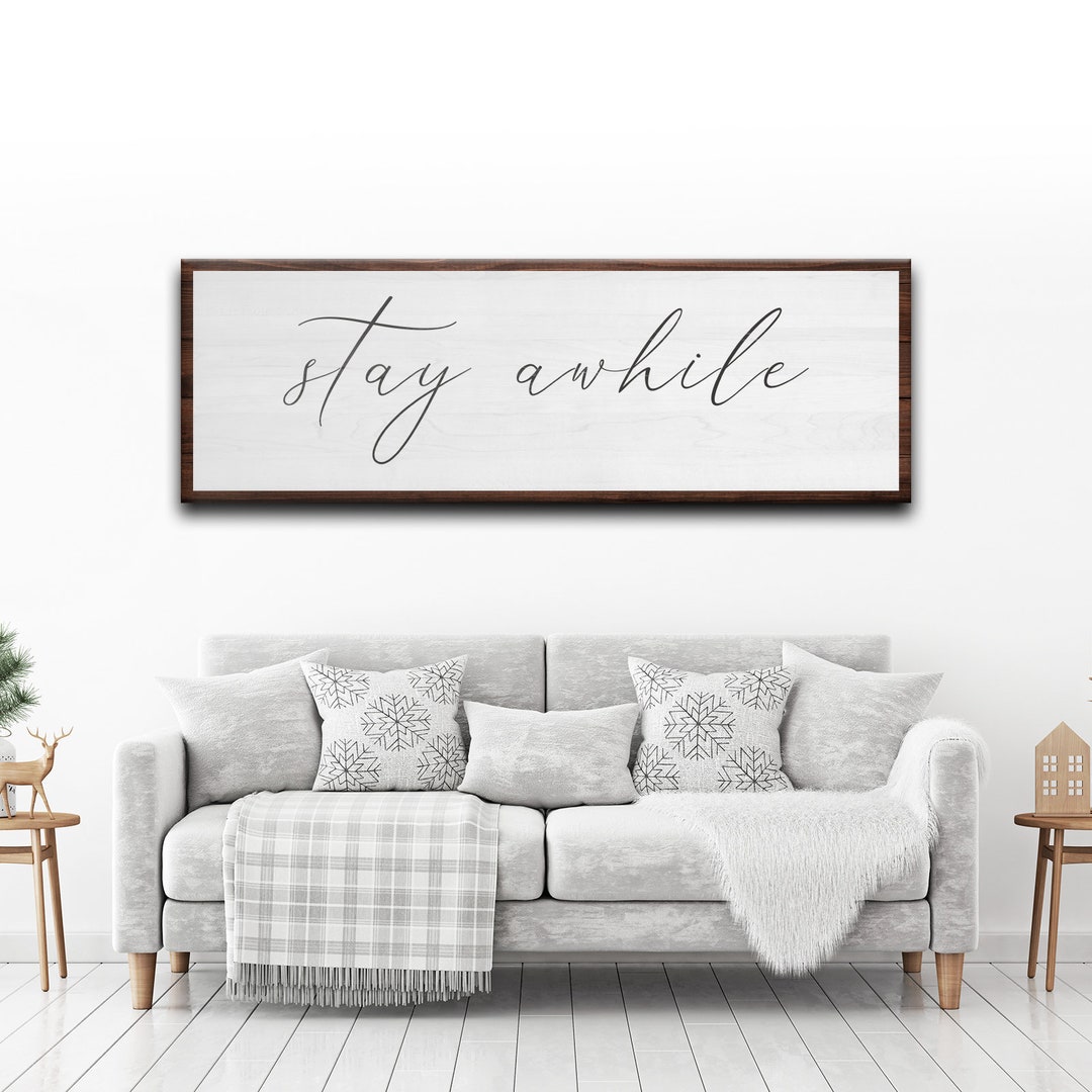 Stay Awhile Sign Welcome Sign Stay Awhile Canvas Wall Art Farmhouse ...