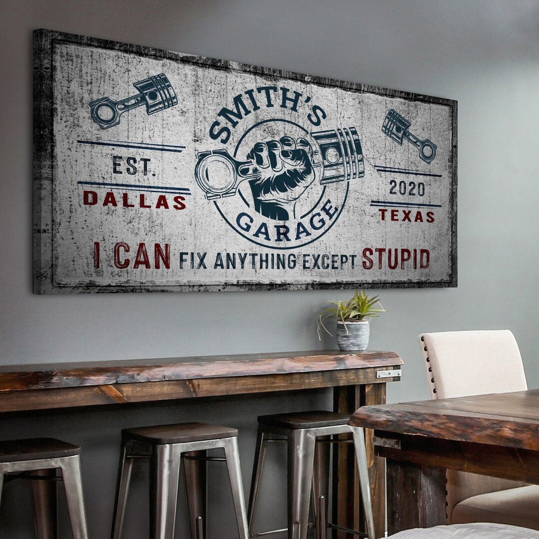 Custom Garage Sign | I Can Fix Anything Except Stupid | Home Wall Decor ...