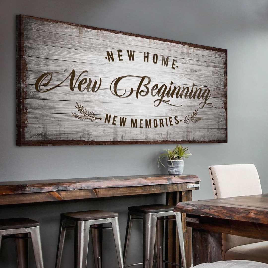New Home New Beginning New Memories | New Home New Beginning Sign ...