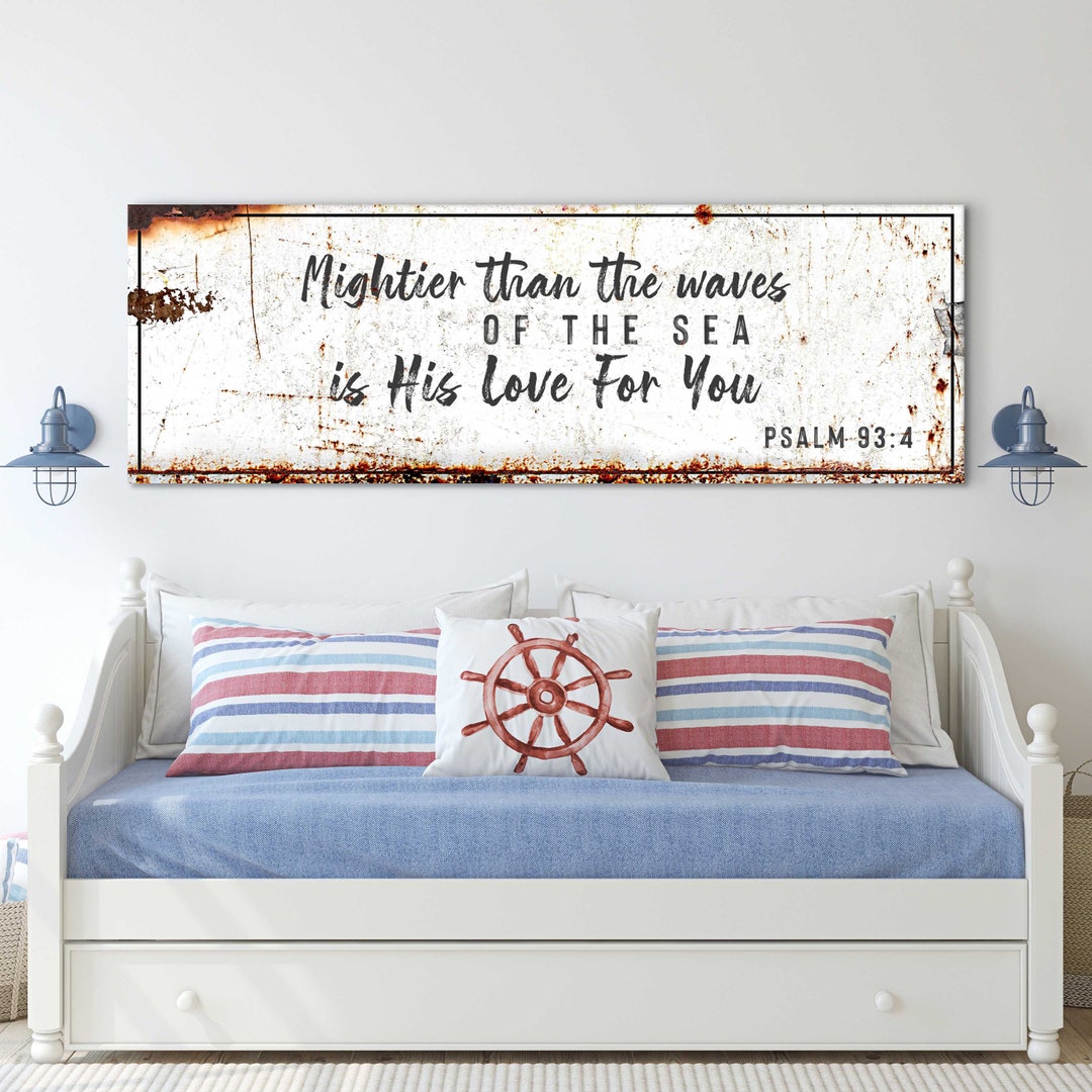 Mightier Than the Waves of the Sea is His Love for You Faith Sign ...