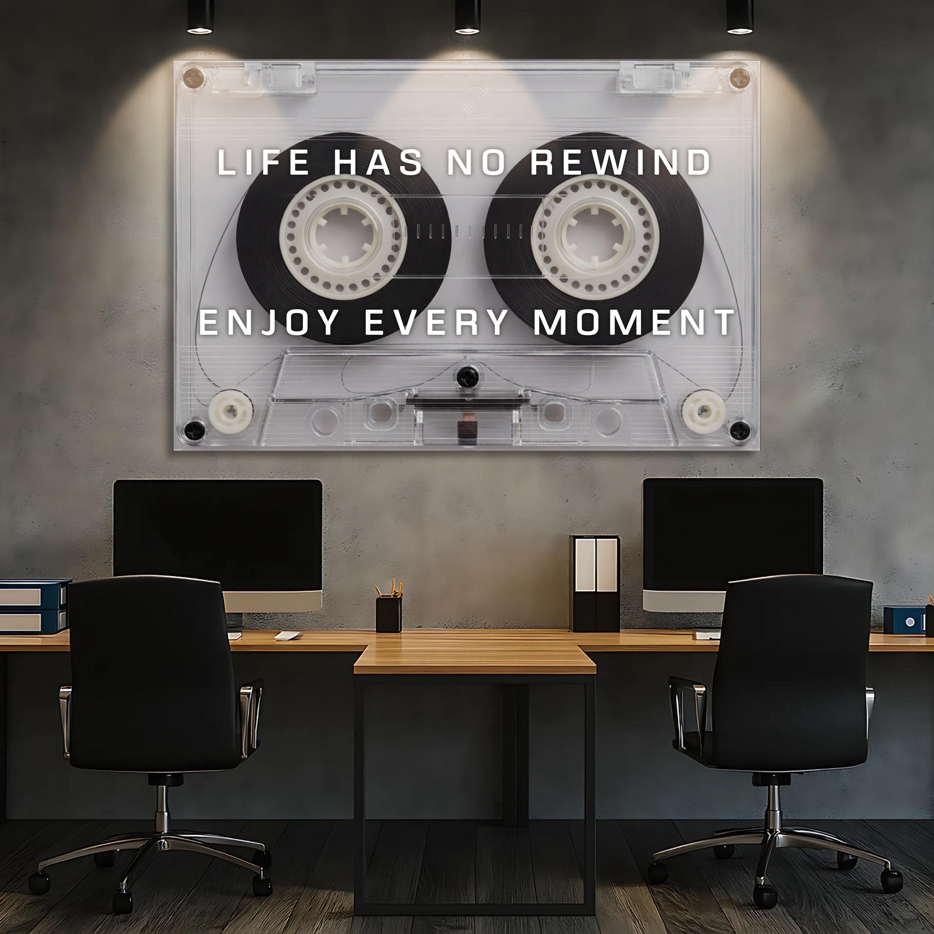 Life Has No Rewind Wall Sign | Retro Cassette Tape Wall Art | Enjoy ...