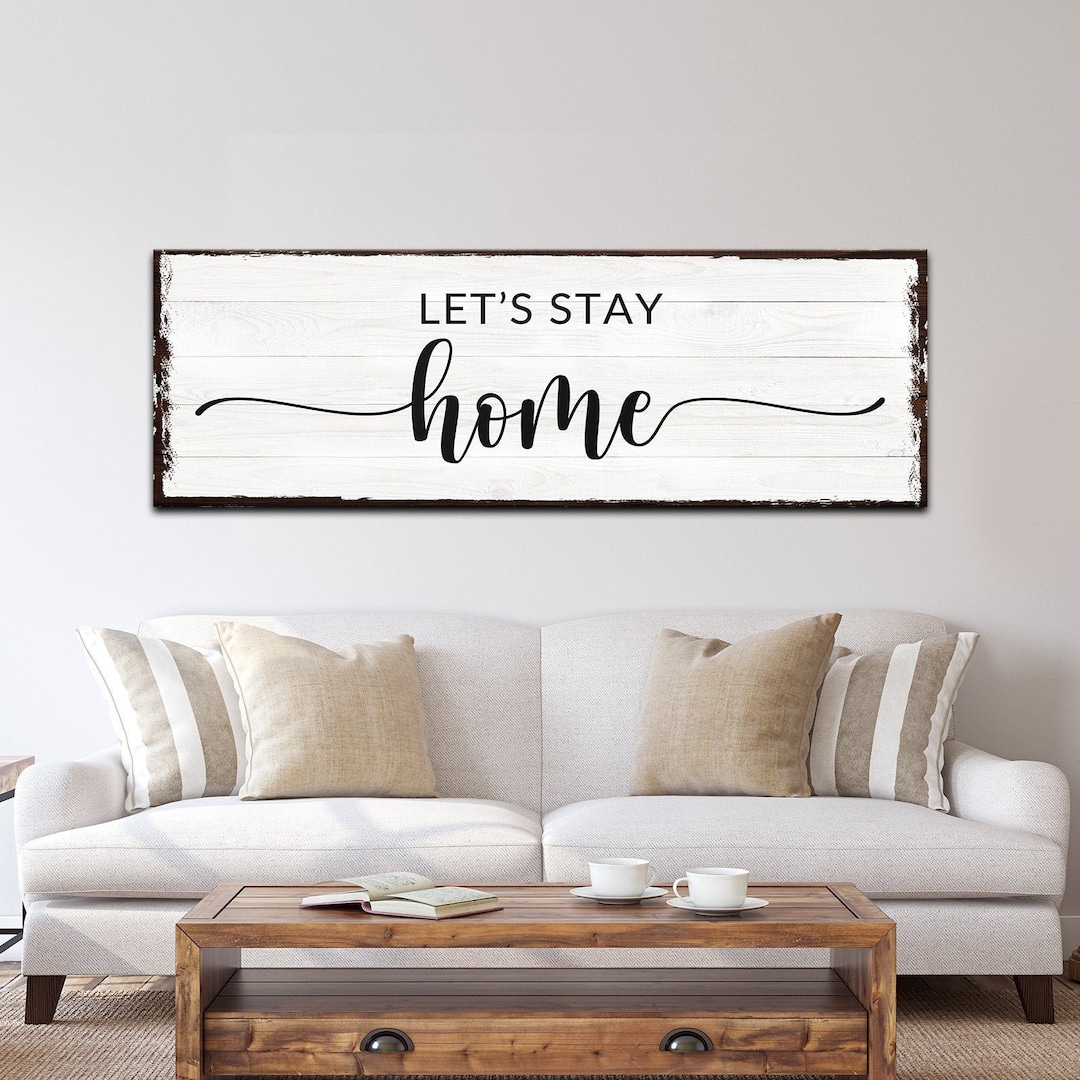 Let's Stay Home Sign | Living Room Wall Art | Home Wall Decor ...
