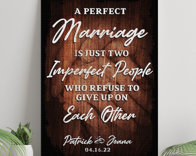 A Perfect Marriage is Just Two Imperfect People Who Refuse to Give up ...