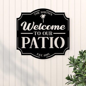 Metal Welcome to Our Patio Sign | Custom Outdoor Decor for Patio ...