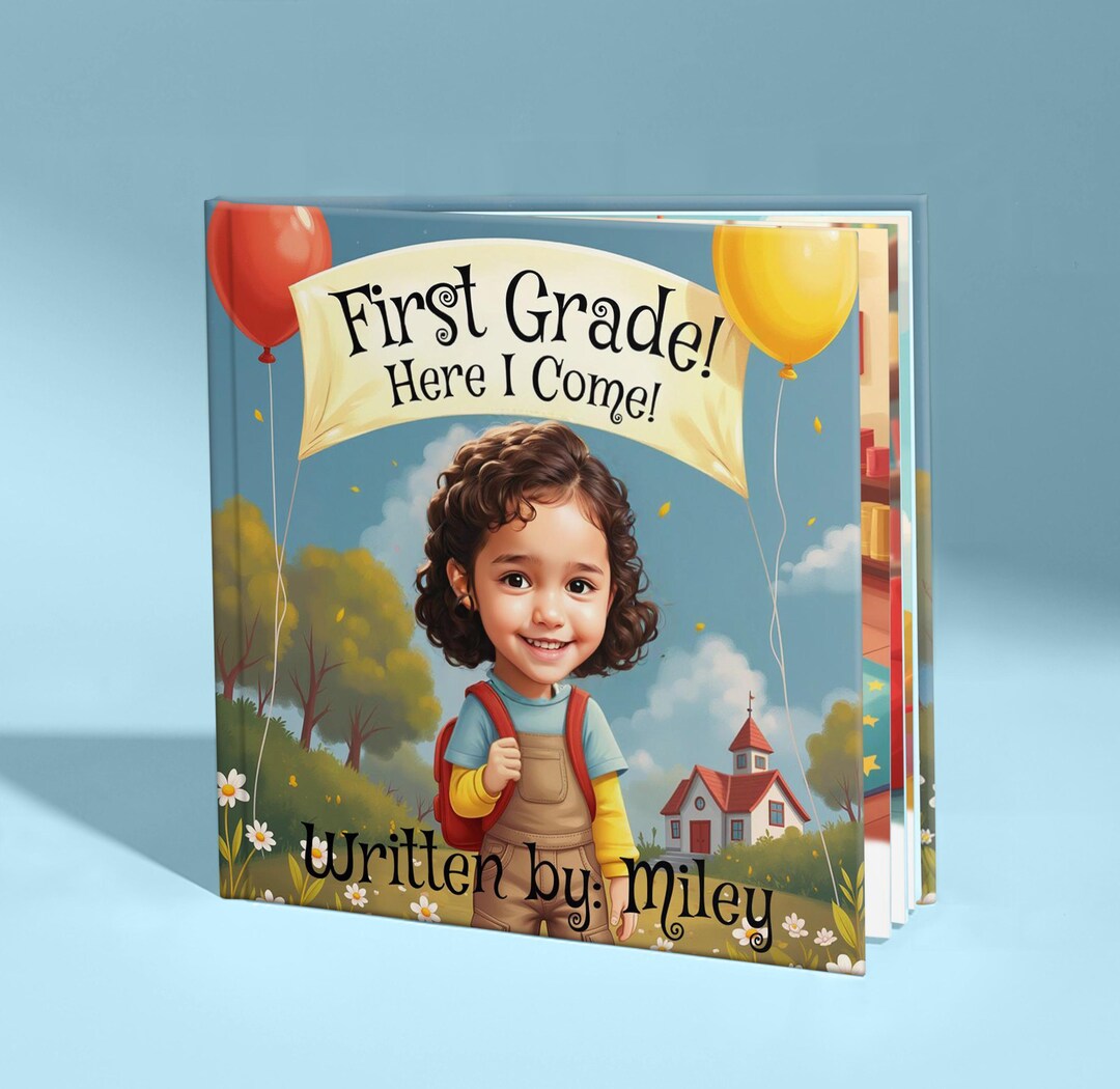 First Grade! Here I Come | Personalized Storybook for Kids | First Day ...