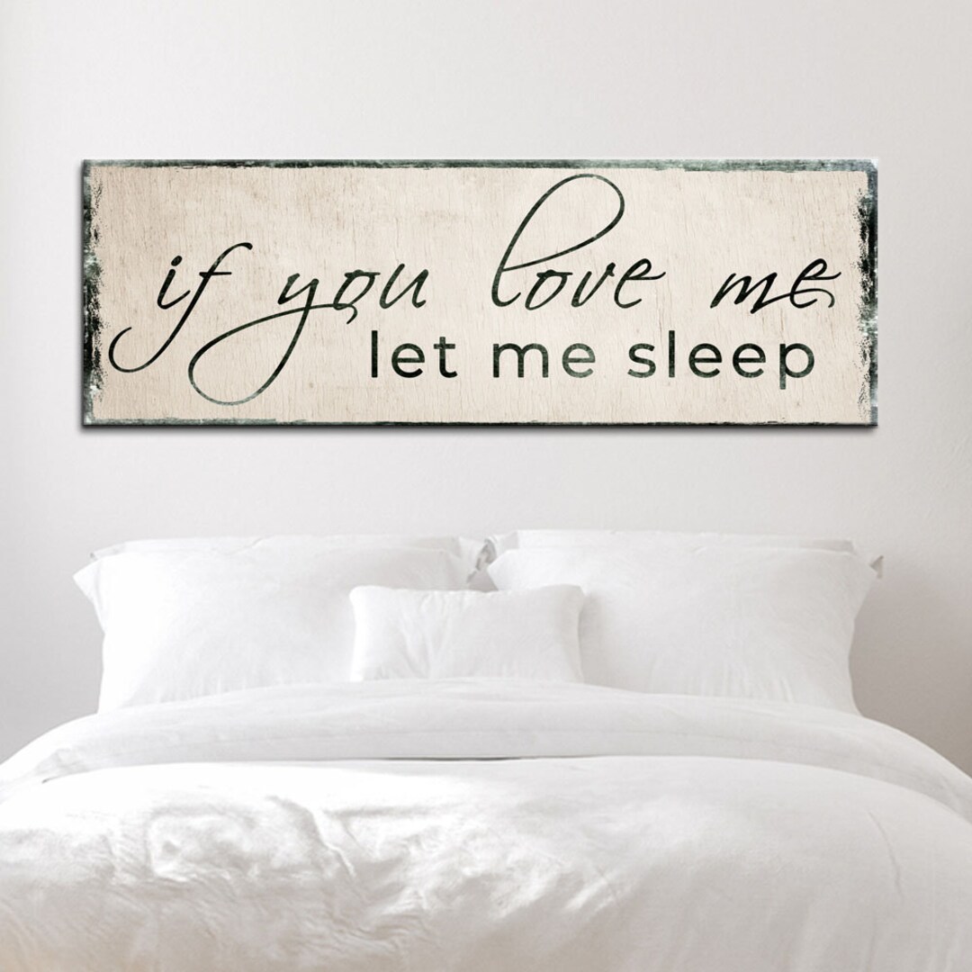 If You Love Me Sign | Let Me Sleep Bedroom Wall Decor | Anniversary ...