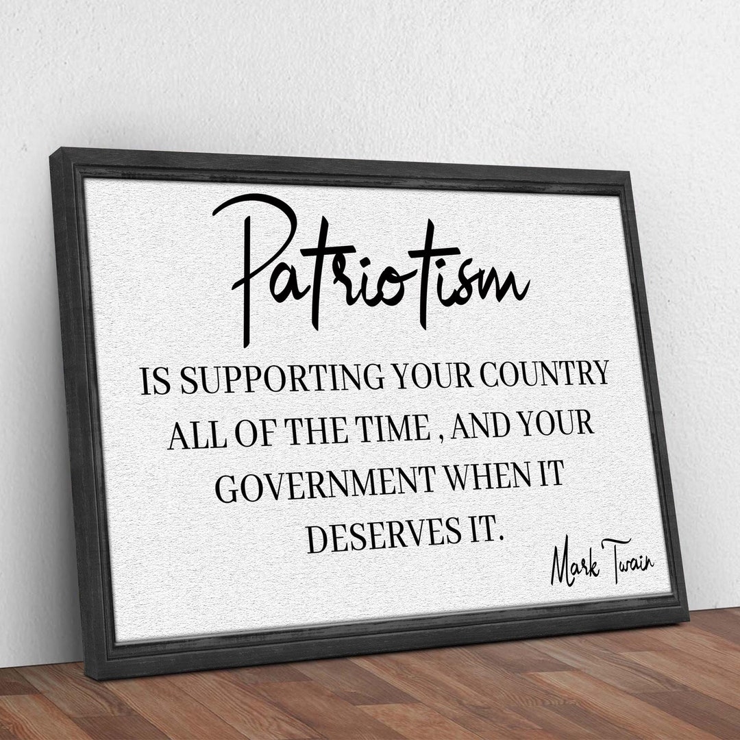 Patriotism Sign Mark Twain Patriotism Quote Canvas Patriotic Wall Art ...