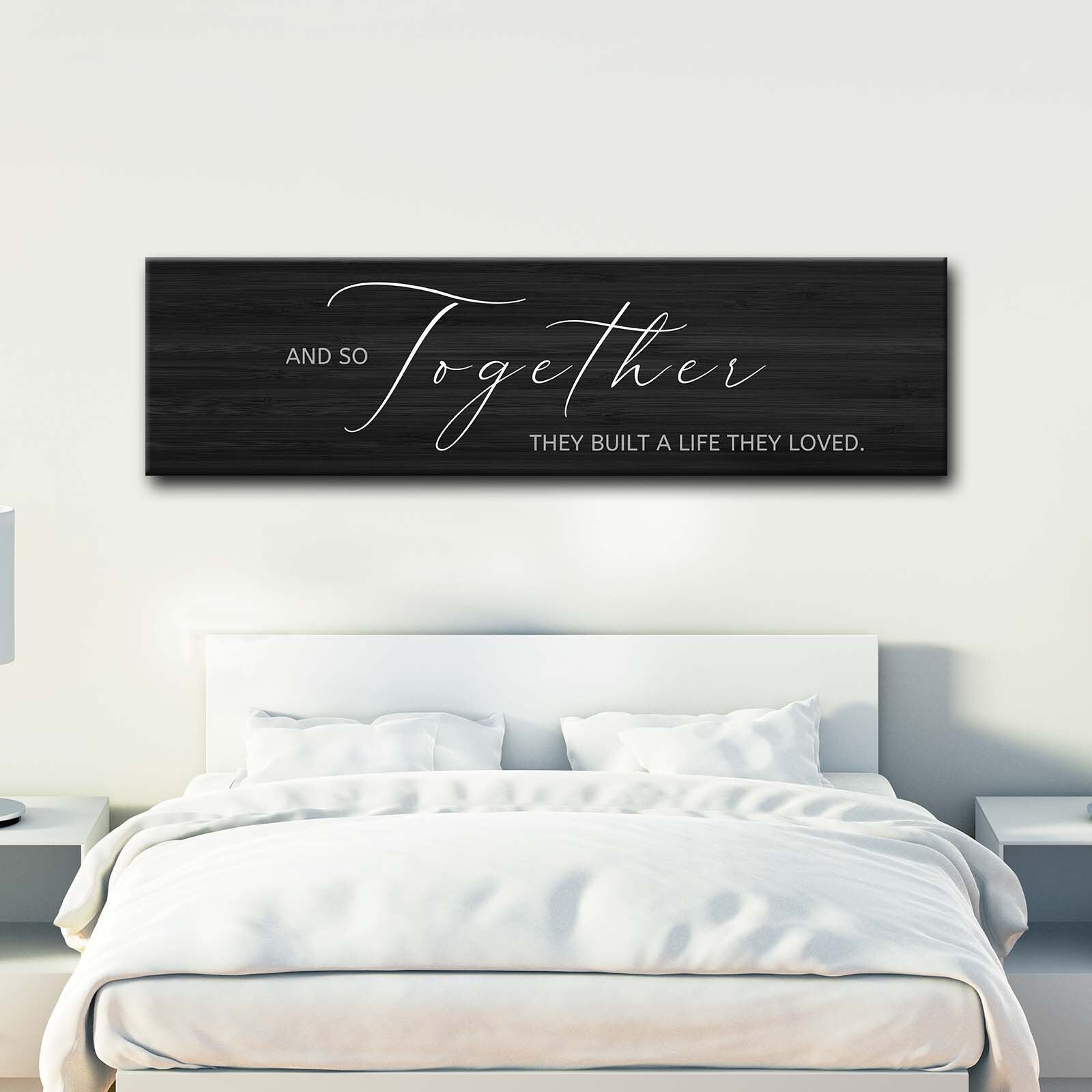 And So Together They Built a Life They Loved Sign Bedroom | Etsy