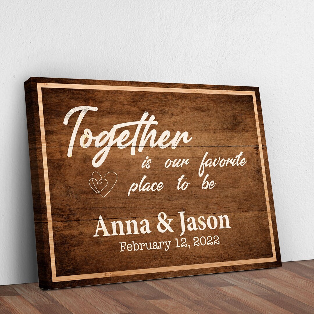 Together is Our Favorite Place to Be Sign | Couple Sign Canvas Decor ...