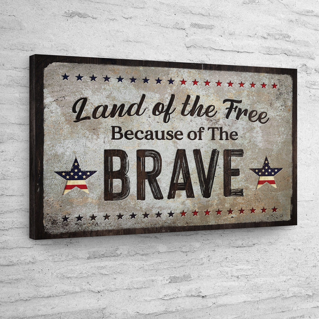 Land of the Free the Home of the Brave | Independence Day Wall Decor ...
