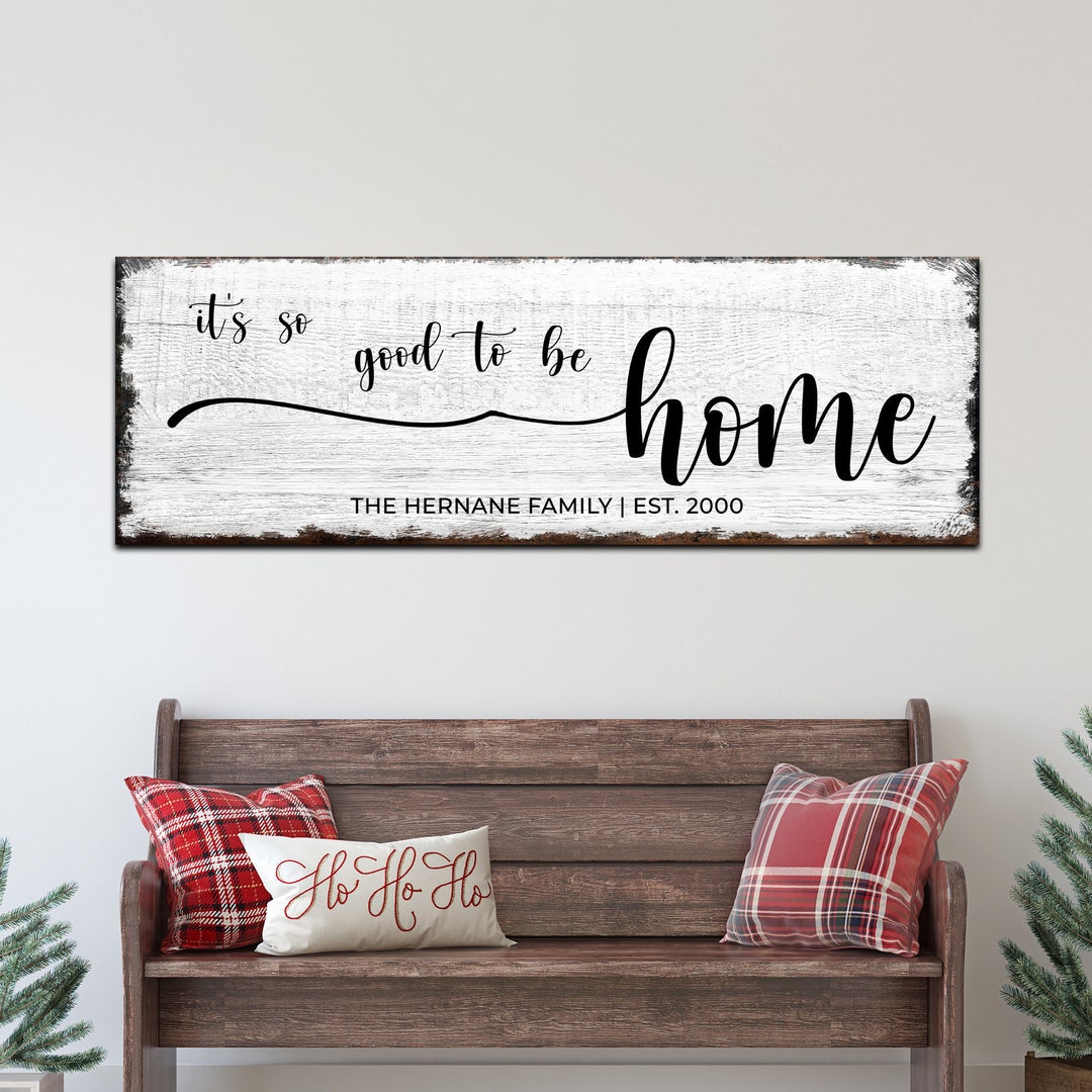 Its so Good to Be Home Sign | Home Sign | Last Name Canvas | Living ...