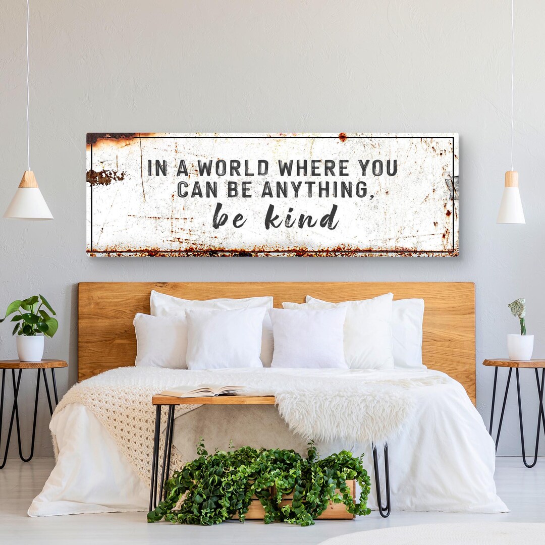 Be Kind Sign | in A World Where You Can Be Anything Sign | Living Room ...