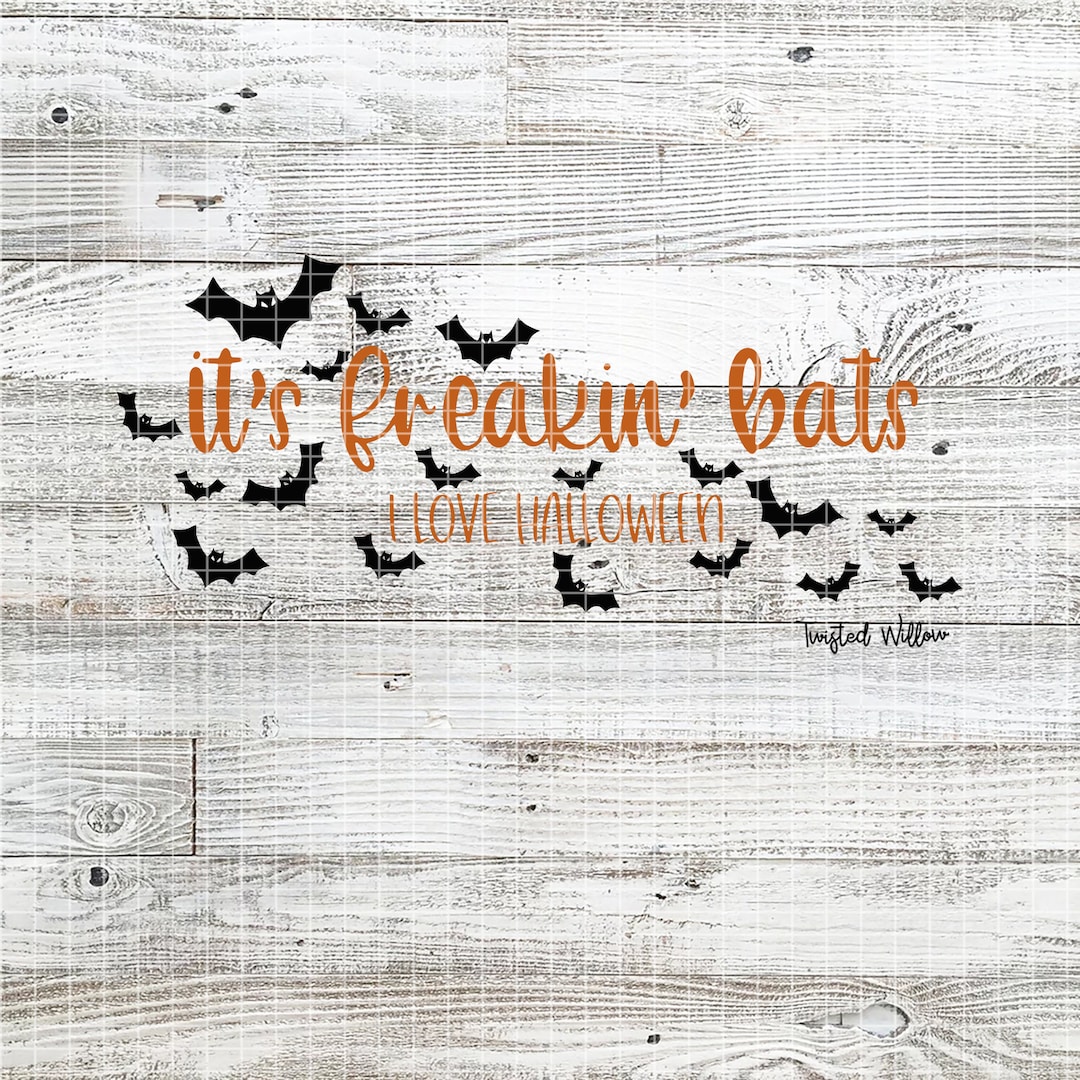 SVG PNG PDF It's Freakin' Bats, I Love Halloween - Etsy